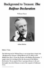Pierce William Luther - Background to treason The Balfour declaration ...