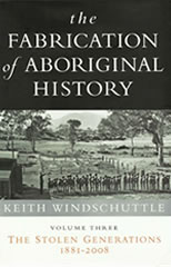 Windschuttle Keith - The fabrication of Aboriginal History Volume 3 ...